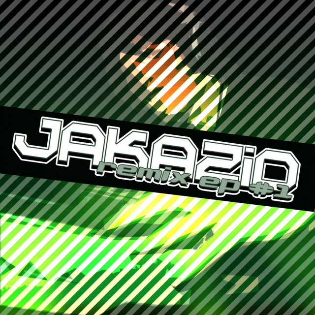 JAKAZiD – JAKAZiD Remix EP #1